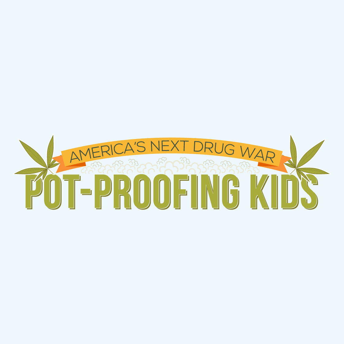 Pot-Proofing Kids - Promises Behavioral Health